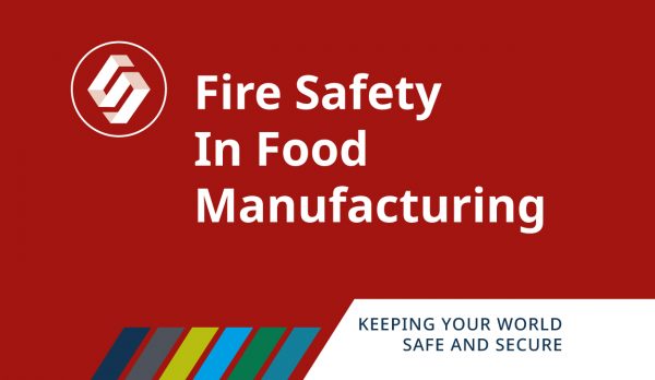 Fire safety in Food Manufacturing - SS Systems Limited