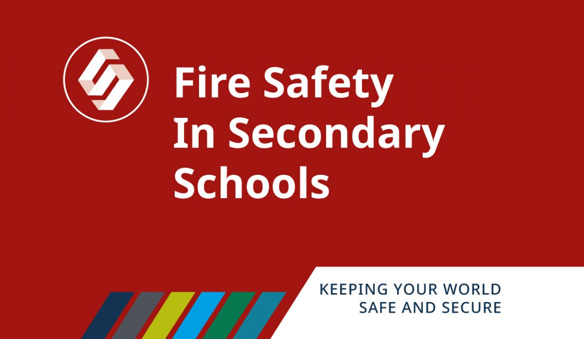 Fire safety in secondary schools - SS Systems Limited