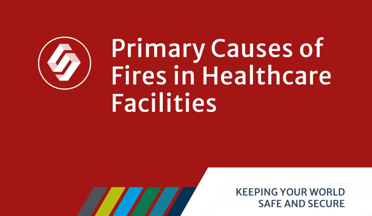Primary Causes of Fires in Healthcare Facilities - SS Systems Limited