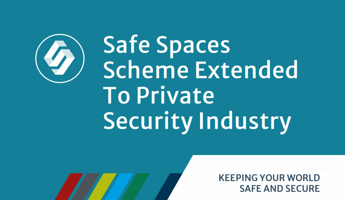 Safe Spaces Scheme Extended To Private Security Industry - SS Systems ...