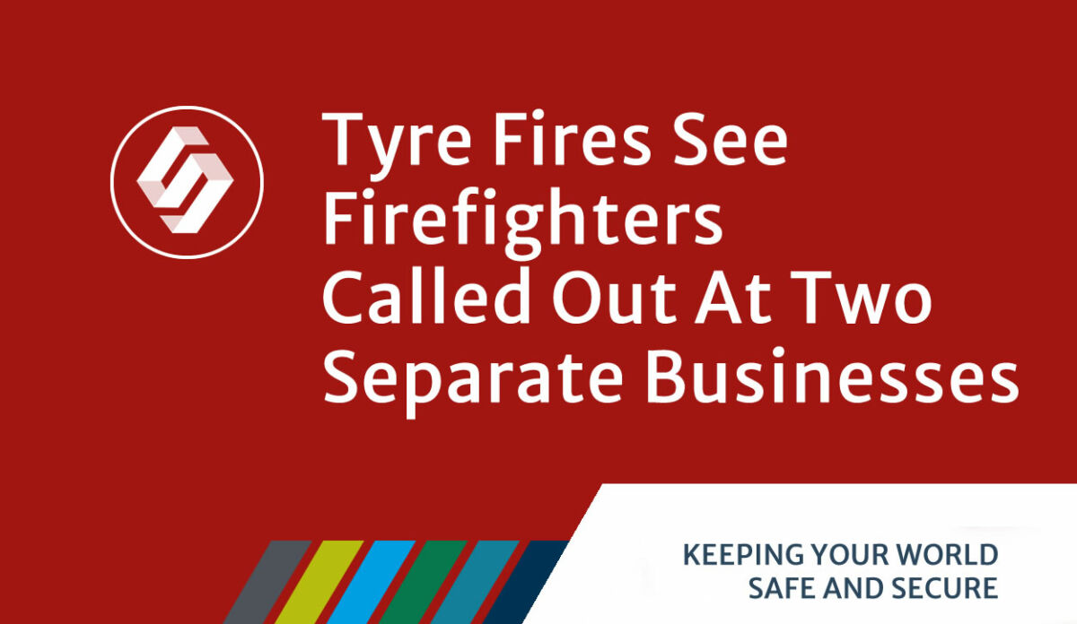 Tyre Fires See Firefighters Called Out At Two Separate Businesses - SS ...