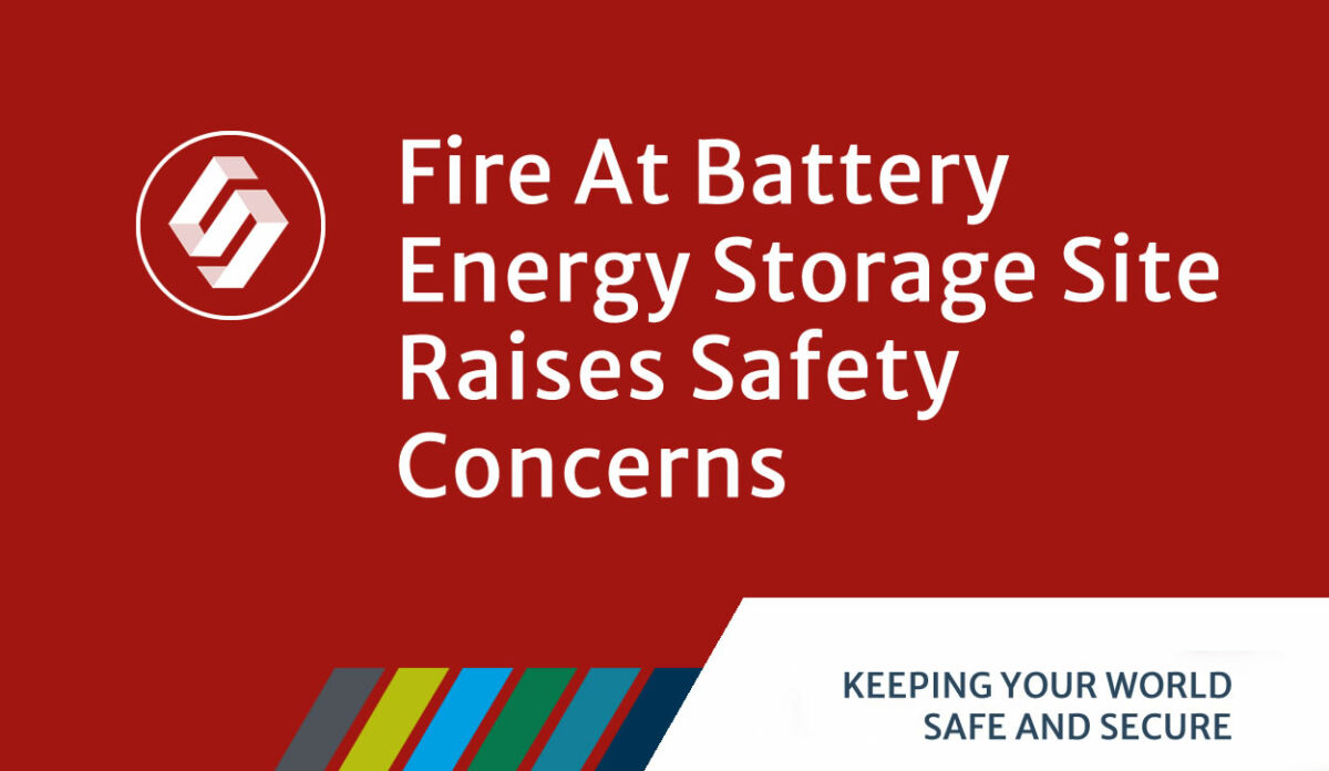 Fire At Battery Energy Storage Site Raises Safety Concerns - SS Systems ...
