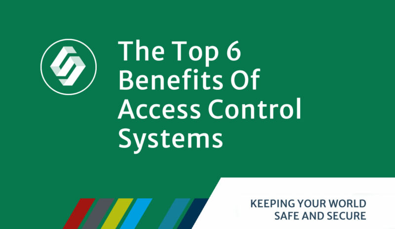 The Top 6 Benefits Of Access Control Systems - SS Systems Limited
