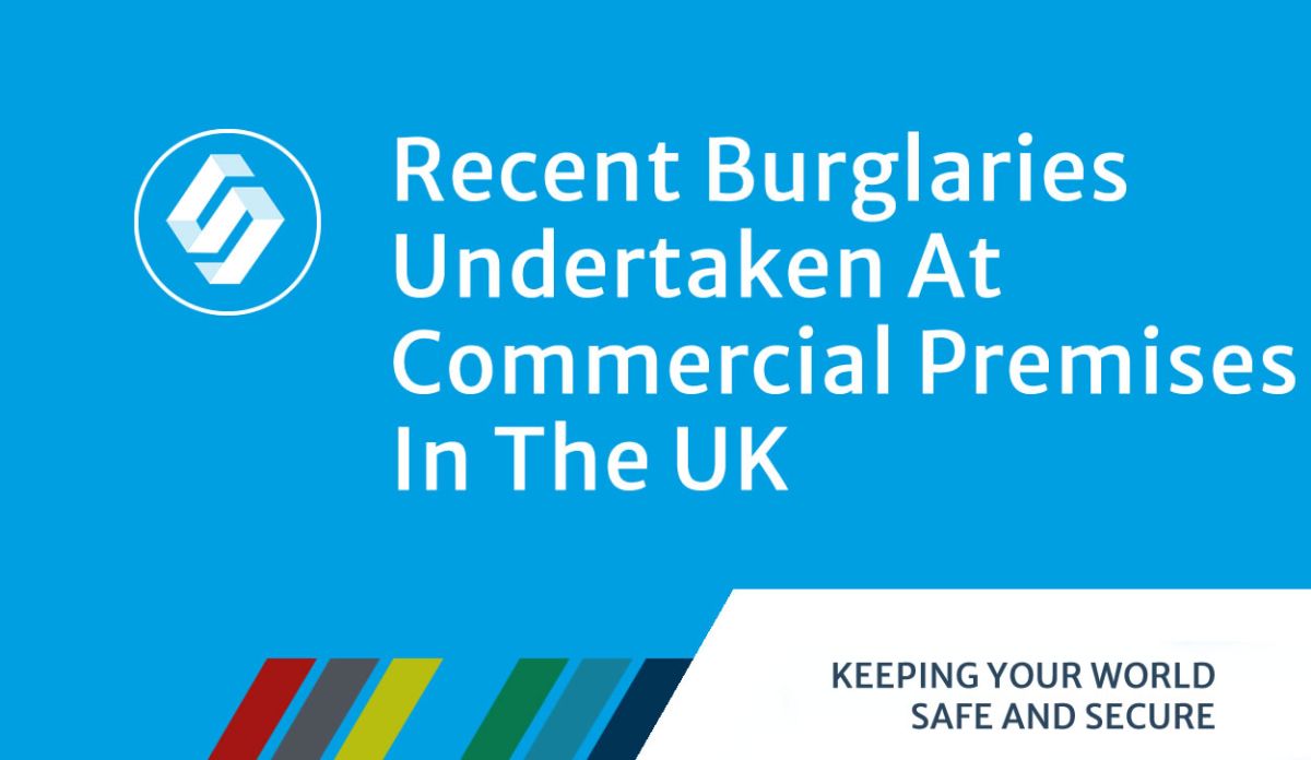 Recent Burglaries Undertaken At Commercial Premises In The UK - SS ...